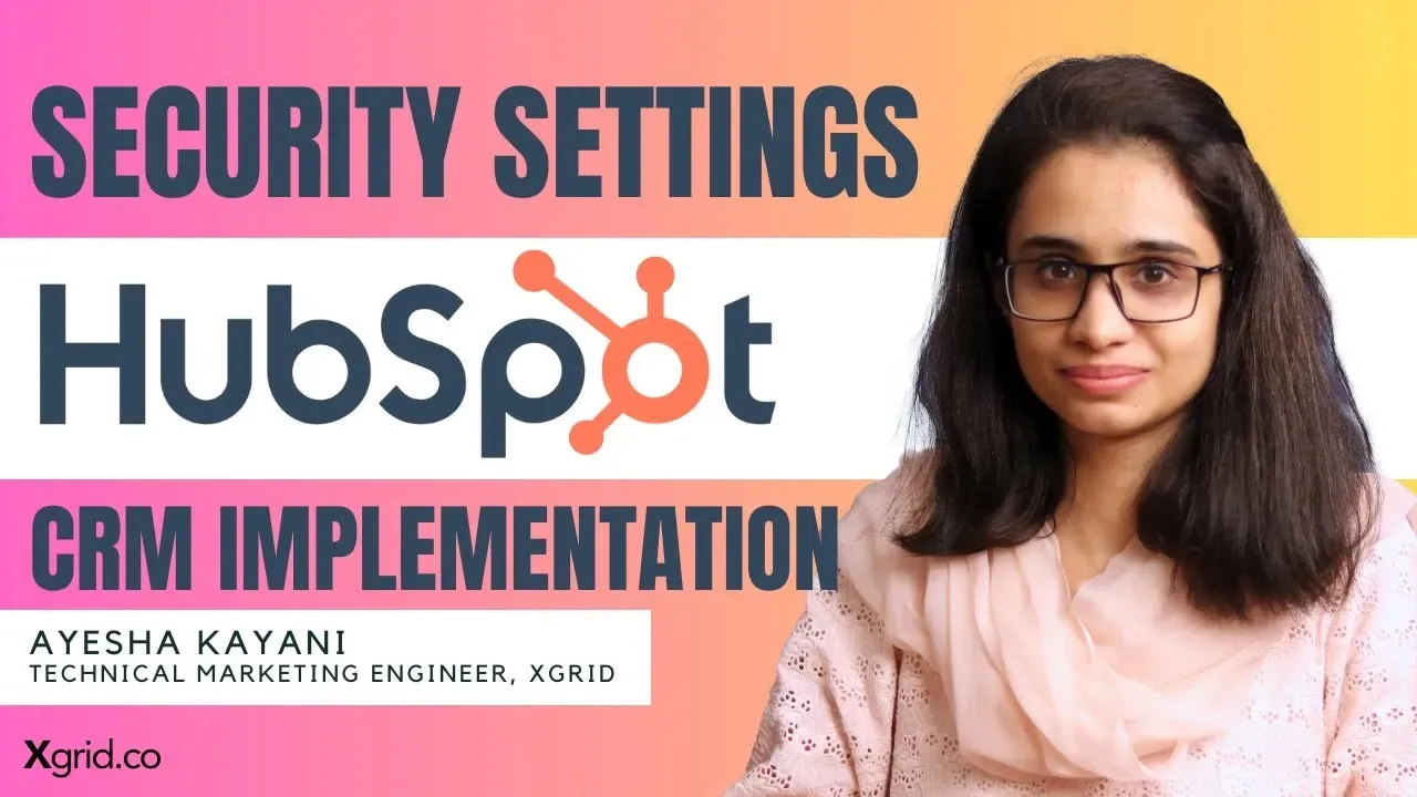 Managing Security Settings in Hubspot - Xgrid.co